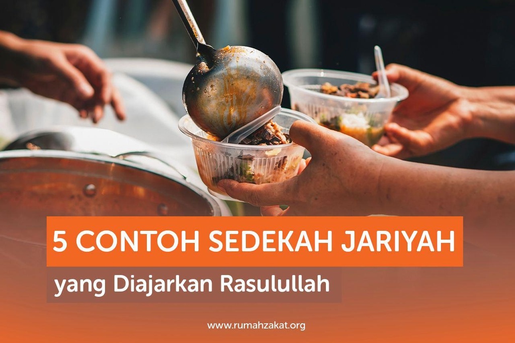 5 CONTOH SEDEKAH JARIYAH YANG DIAJARKAN RASULULLAH (BAGIAN 1) - Rumah Zakat