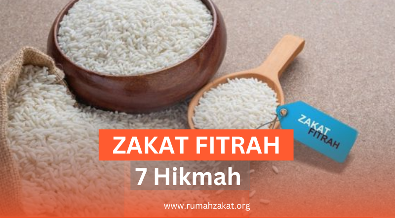 7 HIKMAH ZAKAT FITRAH BAGI UMAT ISLAM - Rumah Zakat