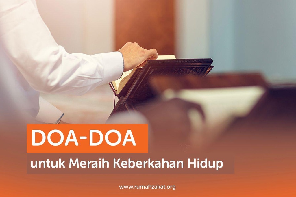 Wajib Tahu! Ini Dia Doa-Doa Untuk Meraih Keberkahan Hidup