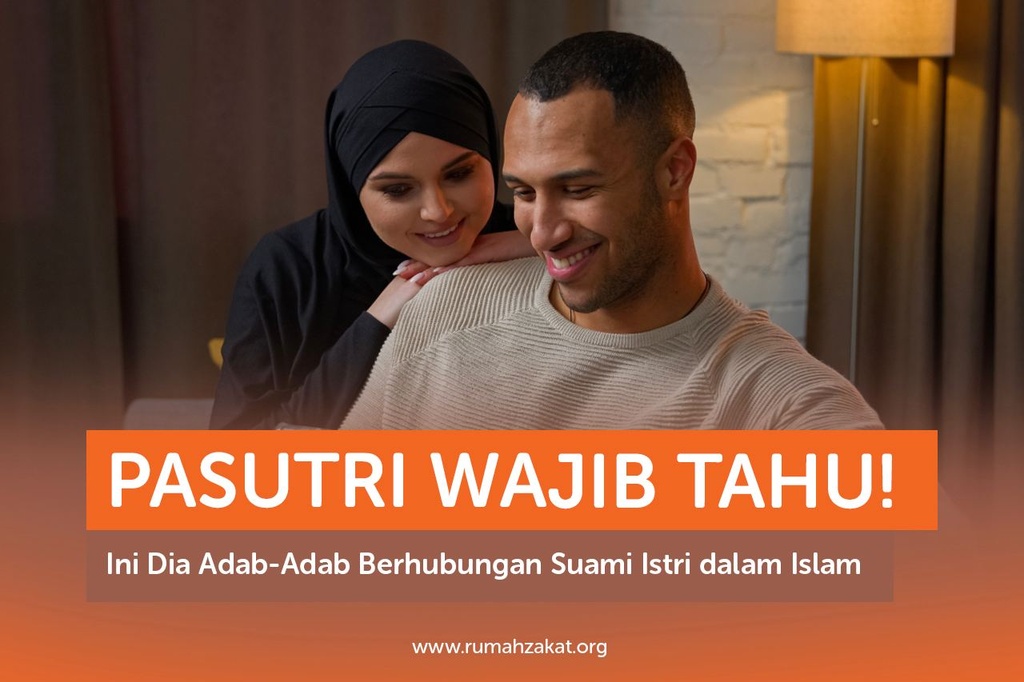 COUPLES MUST KNOW! HERE ARE THE MANNERS OF RELATIONSHIP BETWEEN HUSBAND AND WIFE IN ISLAM ...