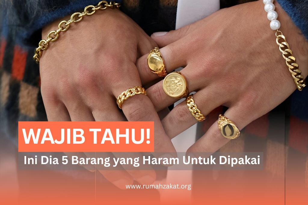 HERE ARE 5 ITEMS THAT ARE HARAM FOR MUSLIMS TO USE - Rumah Zakat