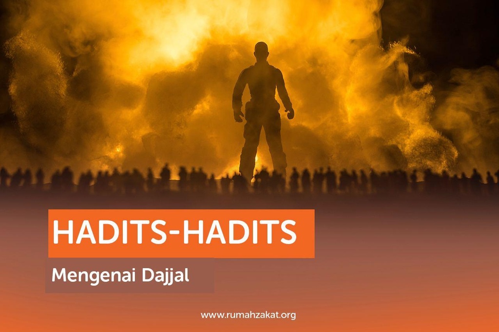 Penting! Ketahui Hadis Hadis Mengenai Dajjal