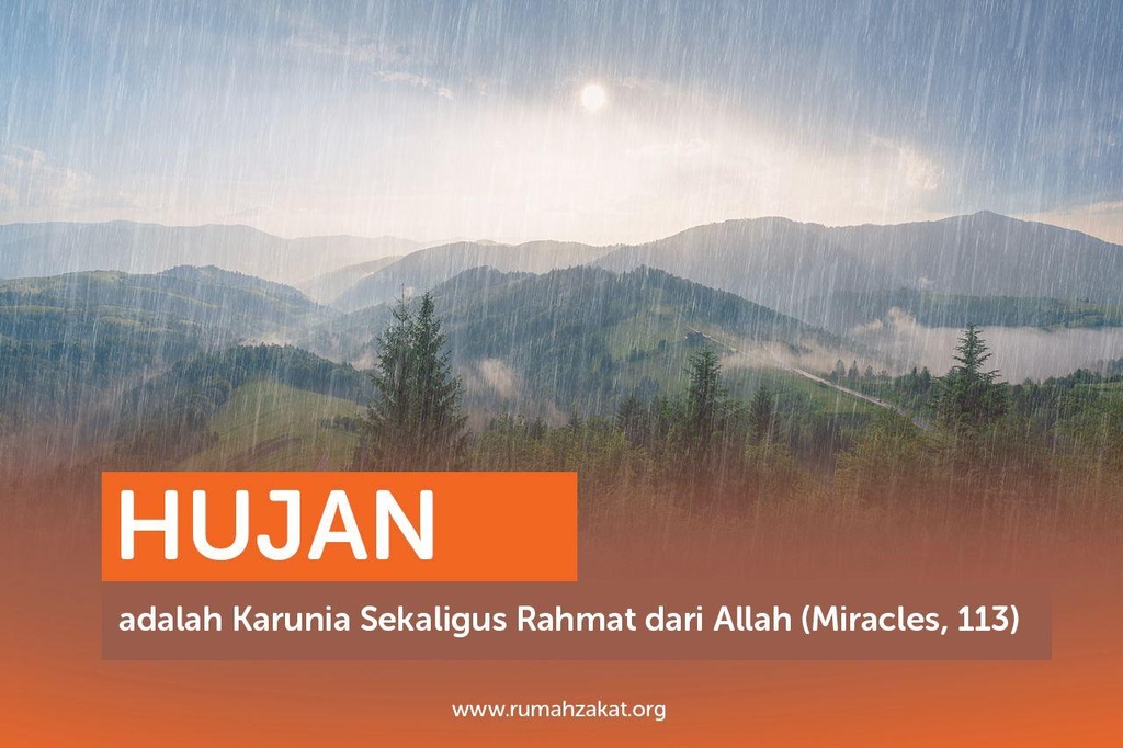 HUJAN ADALAH KARUNIA SEKALIGUS RAHMAT DARI ALLAH - Rumah Zakat