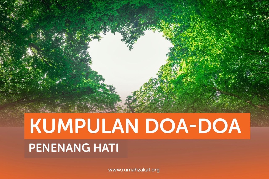 KUMPULAN DOA PENENANG HATI - Rumah Zakat