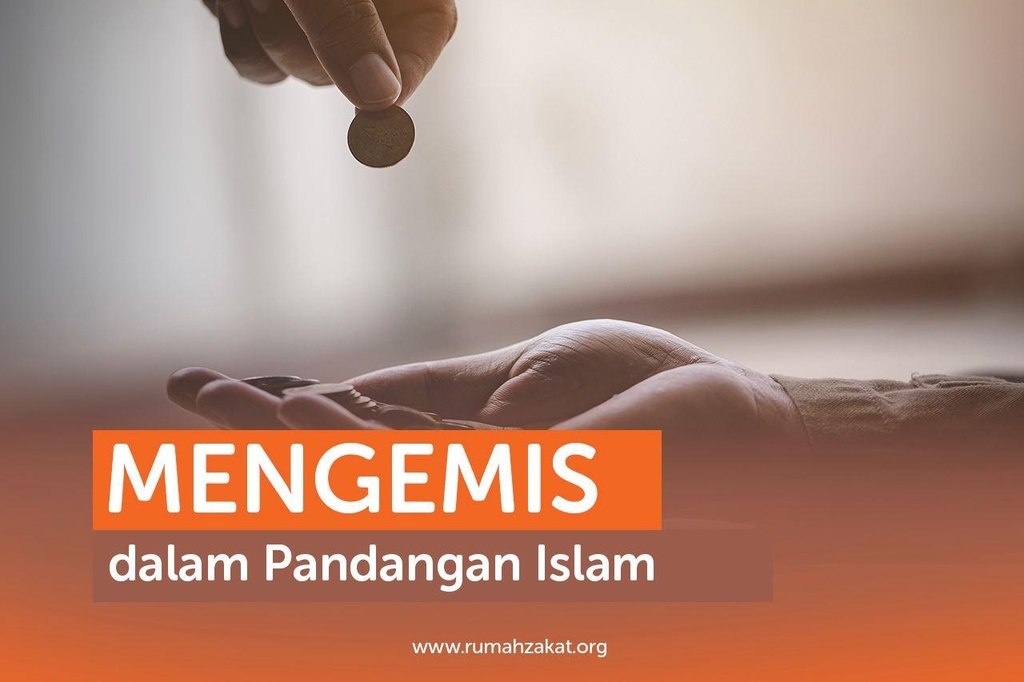 Mengemis: Bagamana Pandangan Islam Mengenai Hal Ini?