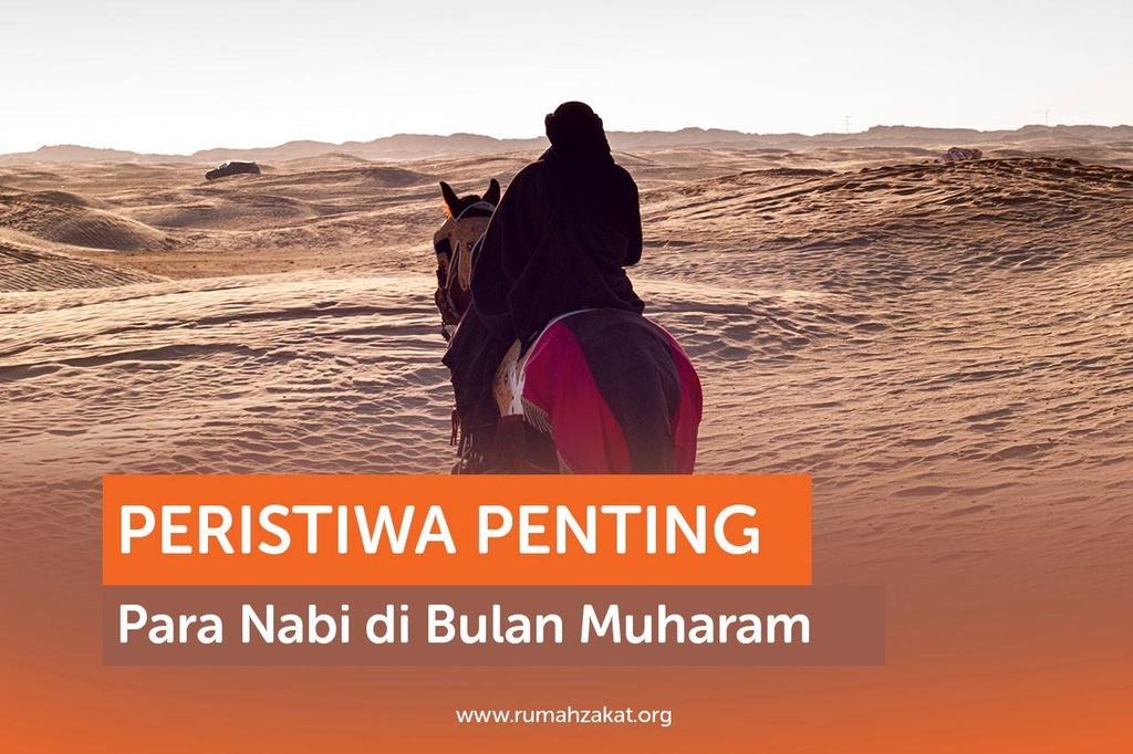 PERISTIWA PENTING PARA NABI DI BULAN MUHARAM - Rumah Zakat