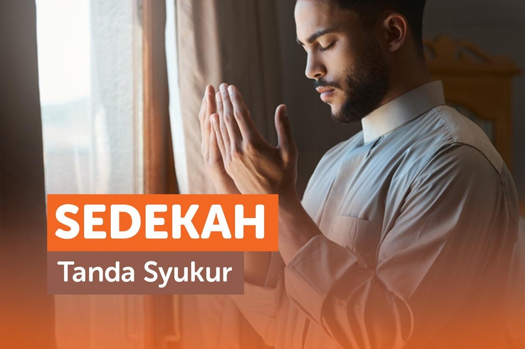 SEDEKAH TANDA SYUKUR - Rumah Zakat