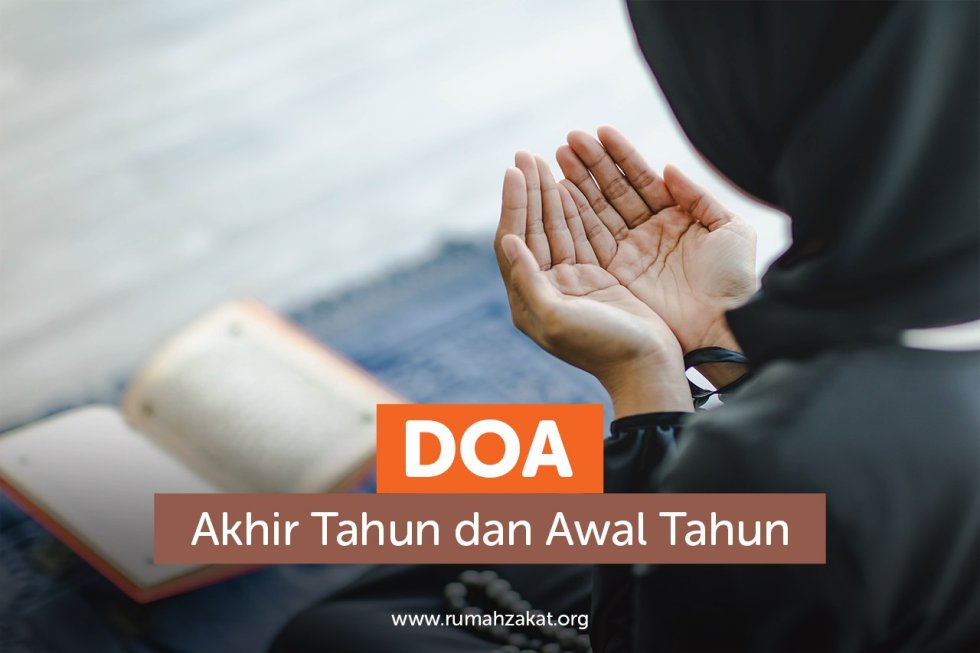 Doa Akhir Tahun dan Awal Tahun - Rumah Zakat