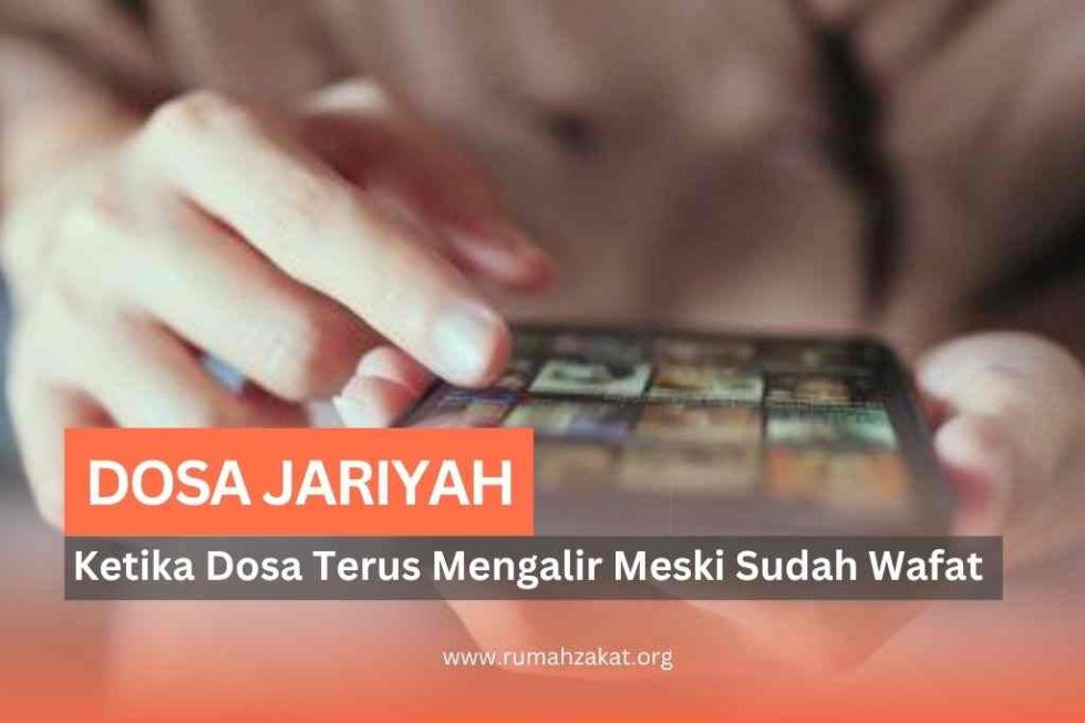 Dosa Jariyah: Ketika Dosa Terus Mengalir Meski Sudah Wafat