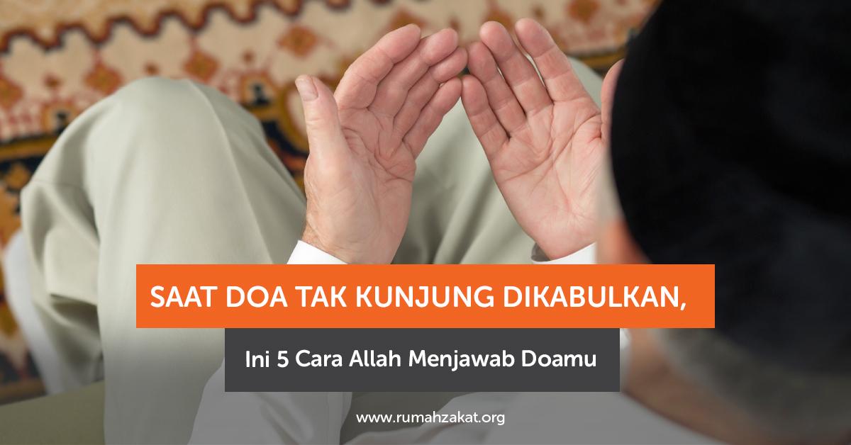 Cara Allah Menjawab Doa: 5 Jawaban Penuh Hikmah untuk Hamba-Nya
